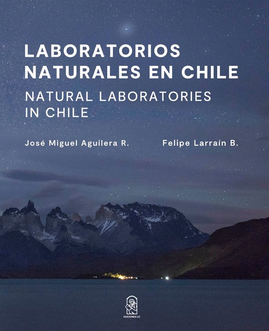 Laboratorios naturales en Chile / Natural Laboratories in Chile. (E ...