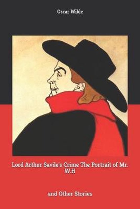Lord Arthur Savile's Crime The Portrait of Mr. W.H. and Other Stories ...