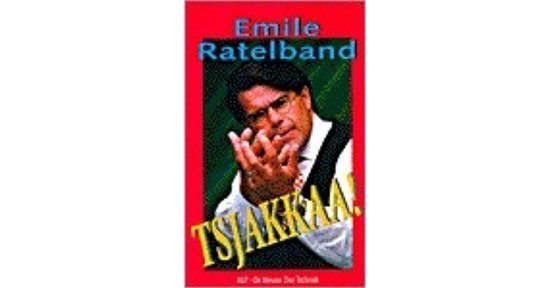 Tsjakka - Emile Ratelband over geluk en doen | bol