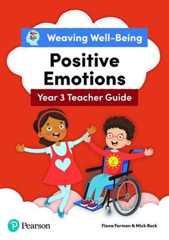 Weaving Well-Being Year 3 / P4 Positive Emotions Teacher Guide ...