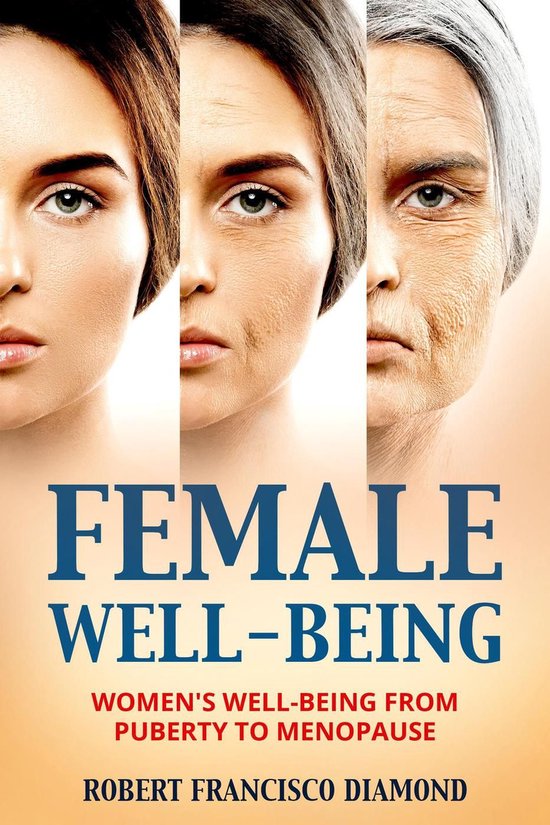 Women's health - Female Well-Being (ebook), Robert Francisco Diamond ...
