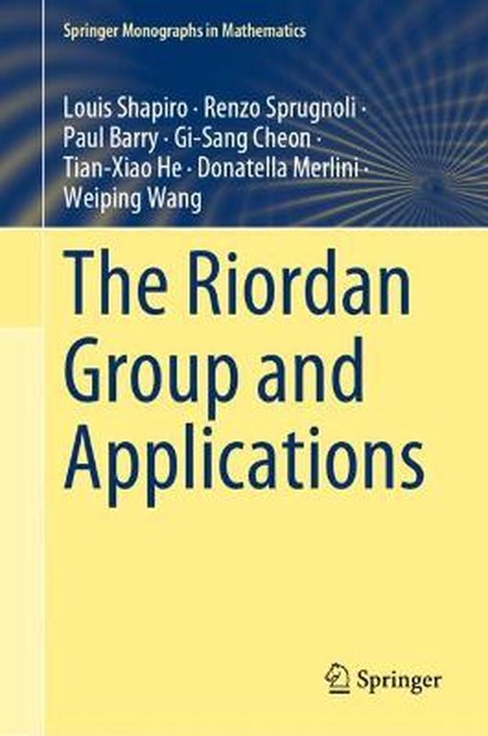 Springer Monographs in Mathematics-The Riordan Group and Applications ...
