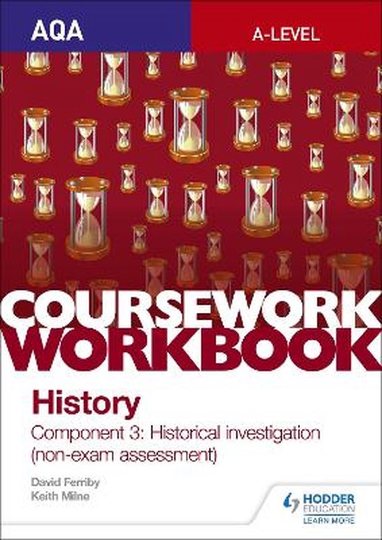 AQA A-level History Coursework Workbook: Component 3 Historical ...
