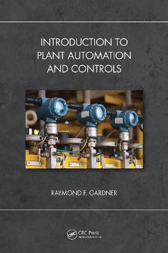 Introduction to Plant Automation and Controls | 9780367494209 | Raymond F. Gardner |... | bol.com