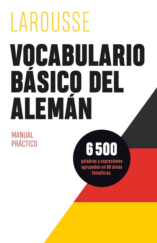 LAROUSSE - Lengua Alemana - Manuales prácticos - Vocabulario básico del ...