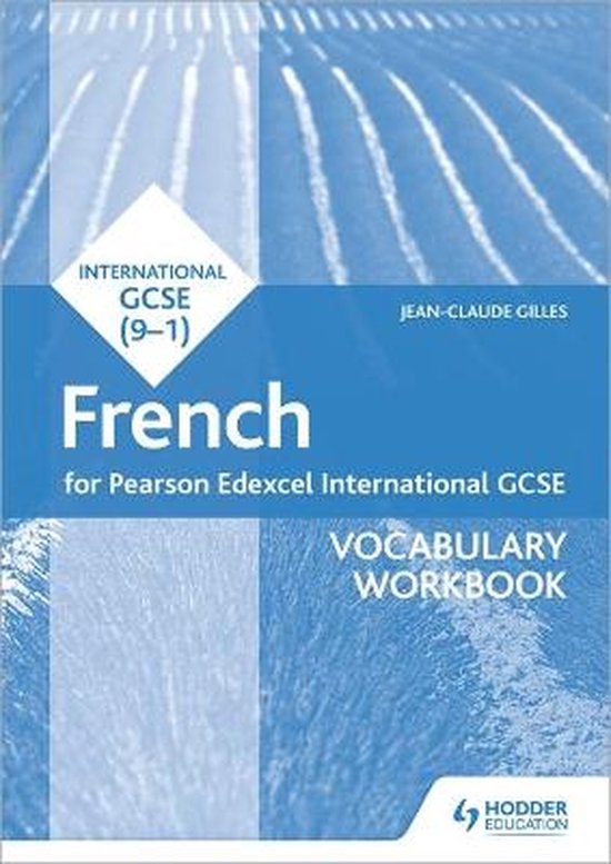 Pearson Edexcel International GCSE French Vocabulary Workbook ...