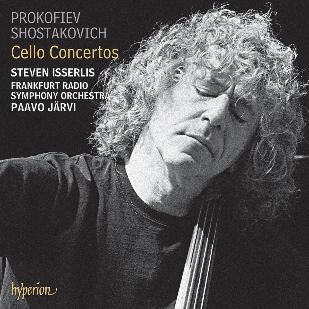 Frankfurt Radio, Steven Isserlis - Prokofiev & Shostakovich: Cello Con ...
