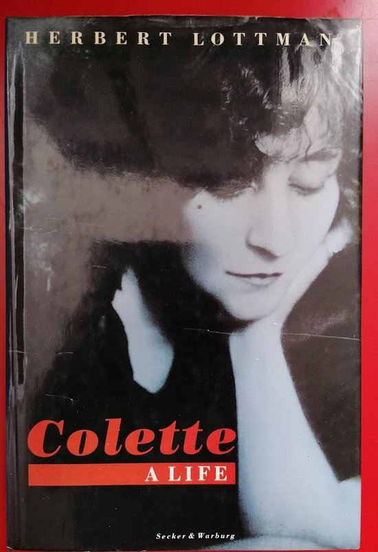 COLETTE: A LIFE, Lottman, herbert | 9780436257469 | Boeken | bol