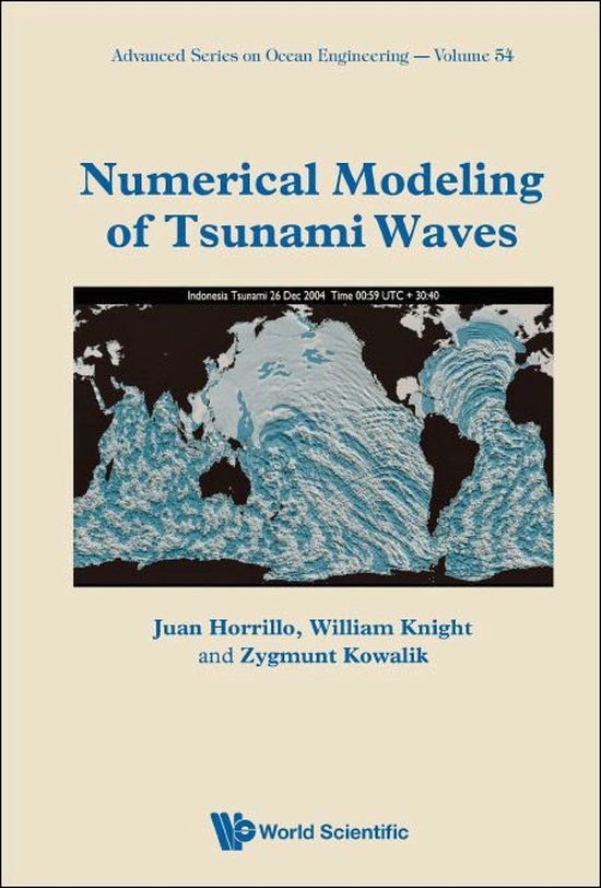 Advanced Series On Ocean Engineering 54 - Numerical Modeling Of Tsunami Waves | bol