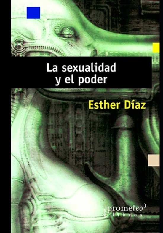 Sexo Y Sexualidad-La sexualidad y el poder, Esther DiAz | 9798535738598 | Boeken | bol.com