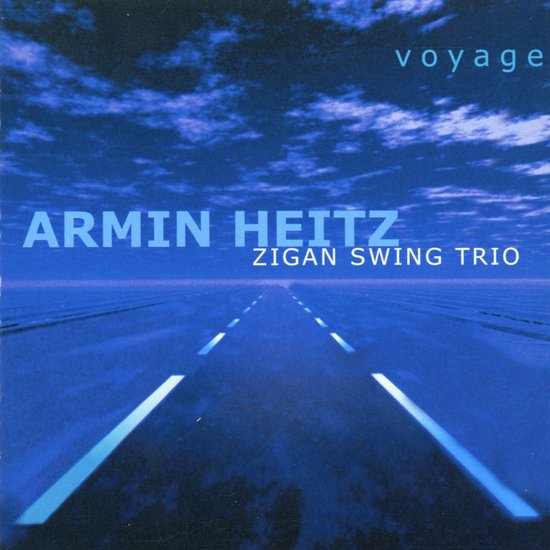 Armin Heitz & Zigan Swing Trio - Voyage (CD), Armin Heitz & Zigan Swing ...