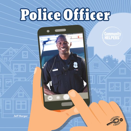 Community Helpers- Police Officer, Jeff Barger | 9781731612106 | Boeken ...
