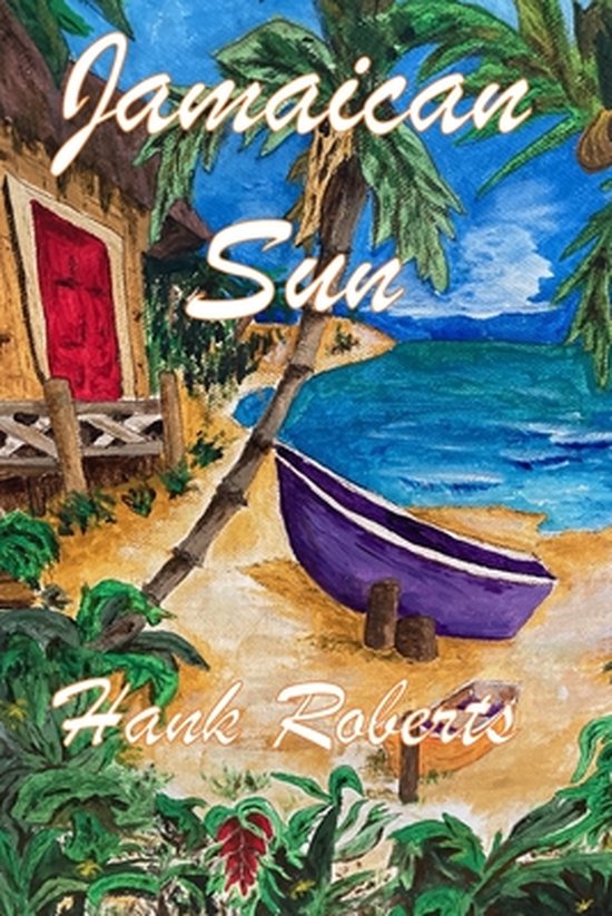 Jamaican Sun, Hank Roberts | 9781942181286 | Boeken | bol