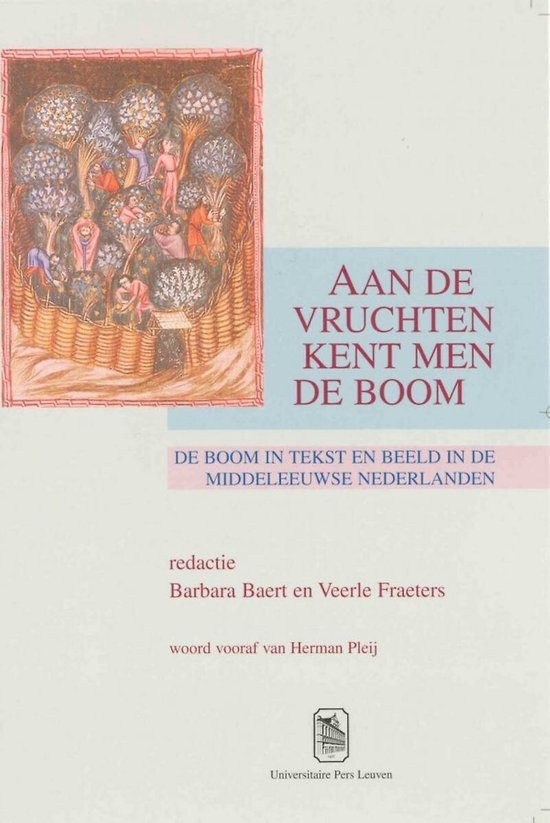 Aan de vruchten kent men de boom, Barbara Baert | 9789058671370 ...