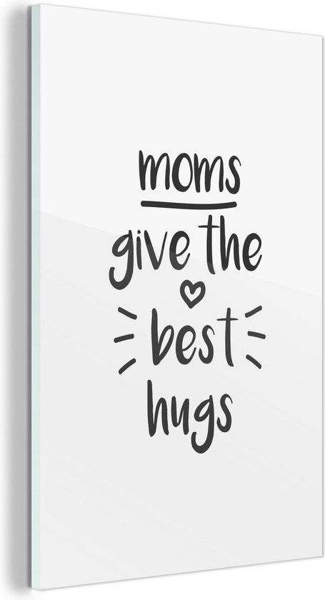 Moederdag quote 'Moms give the best hugs' - zwart wit | bol.com