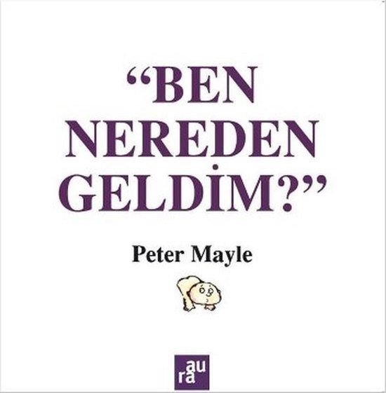 Ben Nereden Geldim?, Peter Mayle | 9786051032900 | Boeken | bol