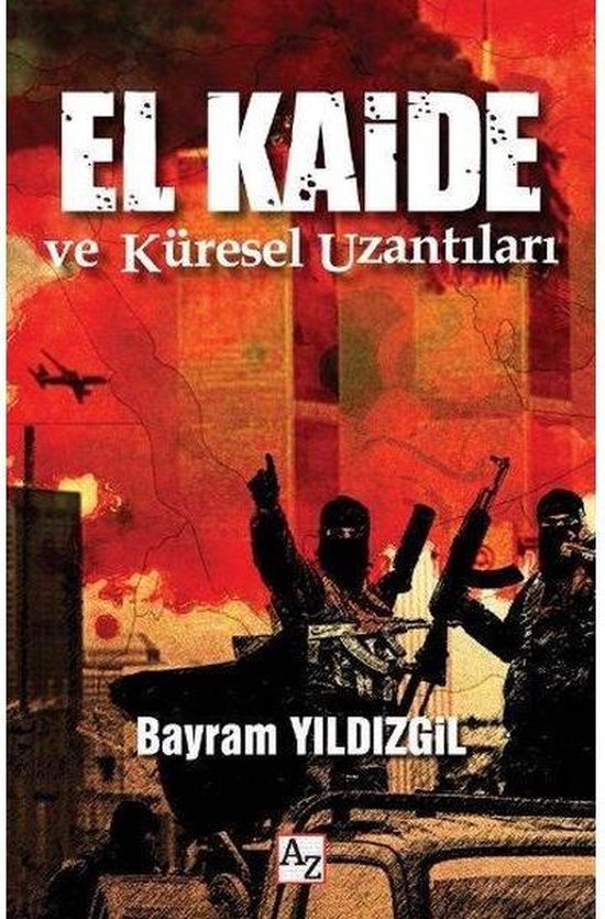 El Kaide ve Küresel Uzantıları | 9789752441095 | Boeken | bol.com
