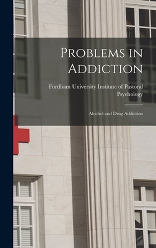 Problems in Addiction | 9781013683763 | Boeken | bol