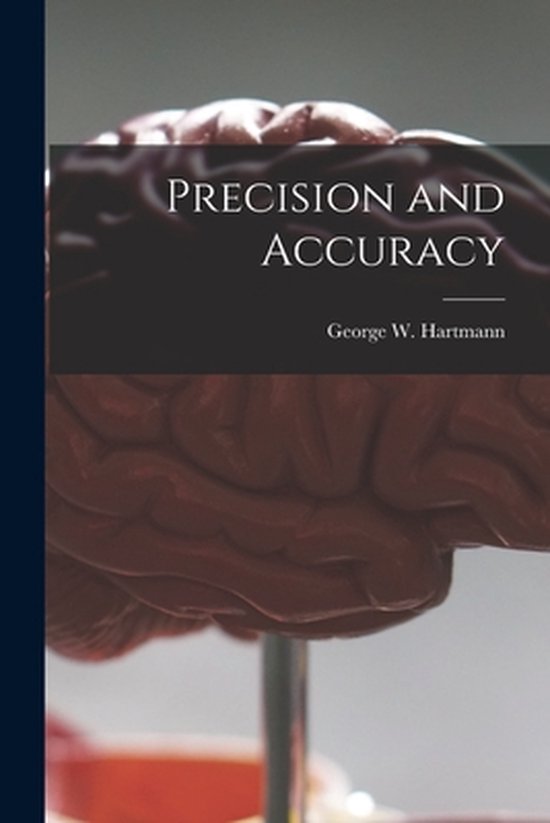 Precision and Accuracy | 9781013730474 | Boeken | bol