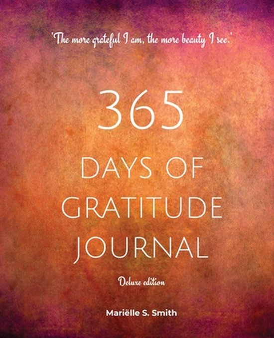 365 Days of Gratitude- 365 Days of Gratitude Journal, Vol. 2 (Deluxe ...