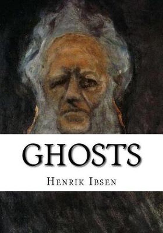 Ghosts | 9781986946919 | Henrik Ibsen | Boeken | bol.com