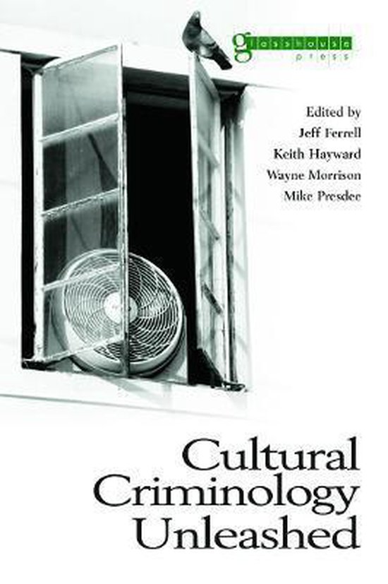 Cultural Criminology Unleashed | 9781904385370 | Ferrell Et Al | Boeken ...