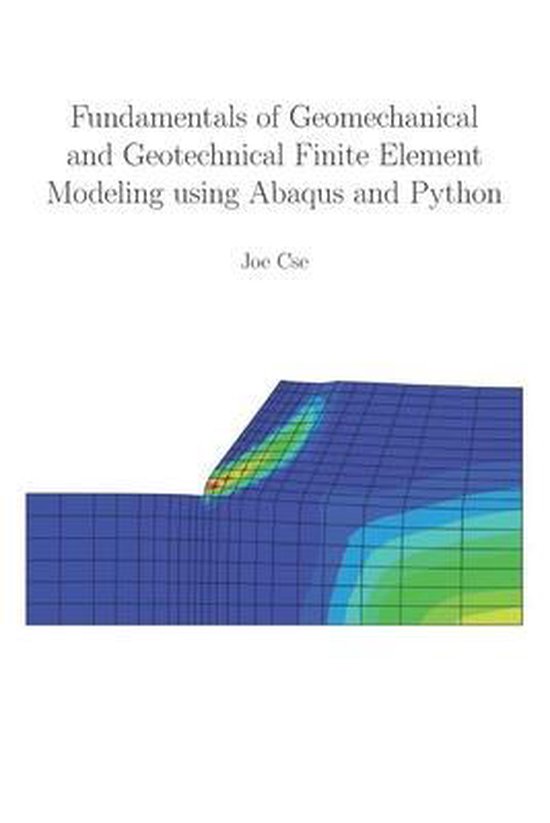 Fundamentals of Geomechanical and Geotechnical Finite Element Modeling using Abaqus... | bol