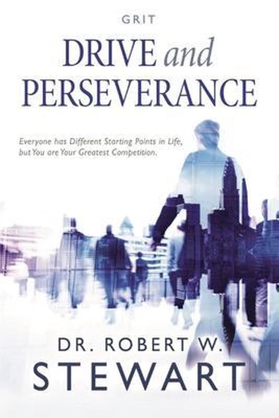 Drive and Perseverance, Robert W. Stewart | 9781543946376 | Boeken | bol.com