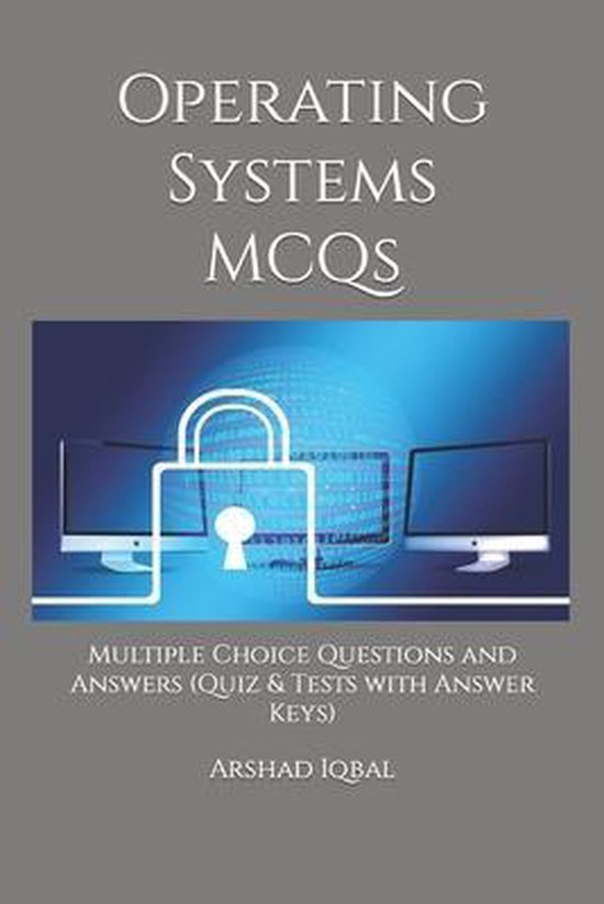 Operating Systems MCQs | 9781521882306 | Arshad Iqbal | Boeken | bol.com