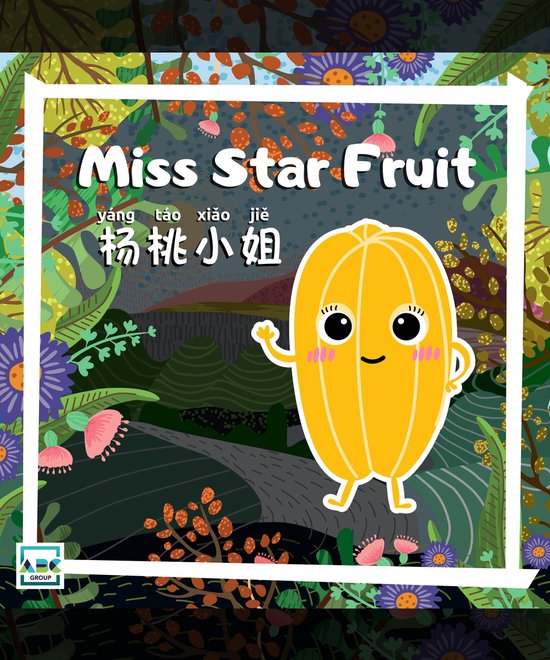 Miss Fruits - Miss Star Fruit (ebook), ABC EdTech Group | 9789887536628 ...