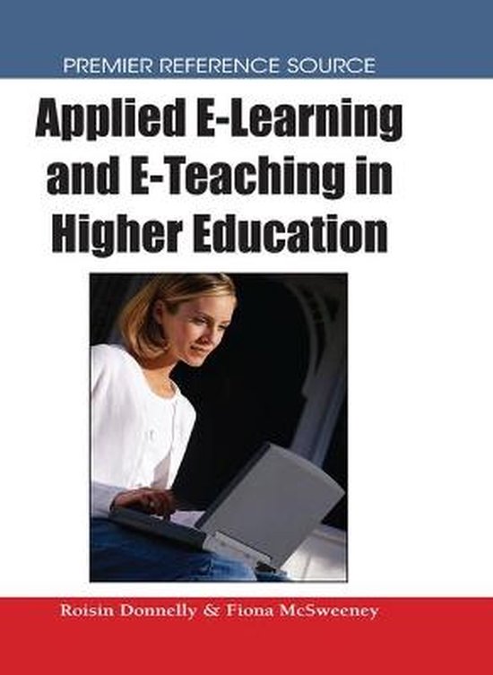 Applied E-Learning and E-Teaching in Higher Education | 9781599048147 ...
