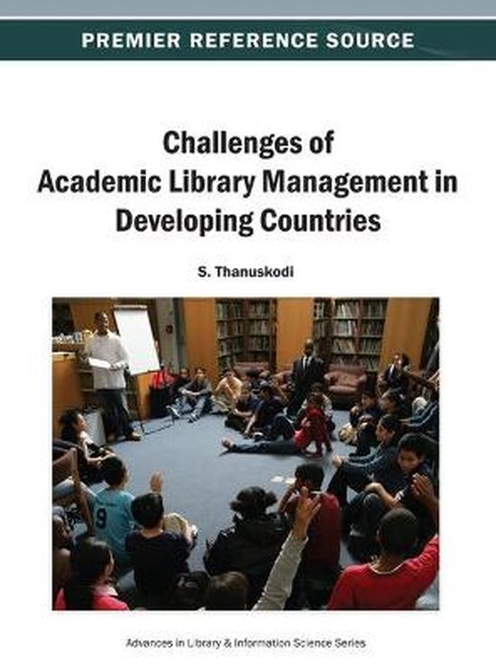 Challenges Of Academic Library Managemen, Thanuskodi | 9781466640702 ...