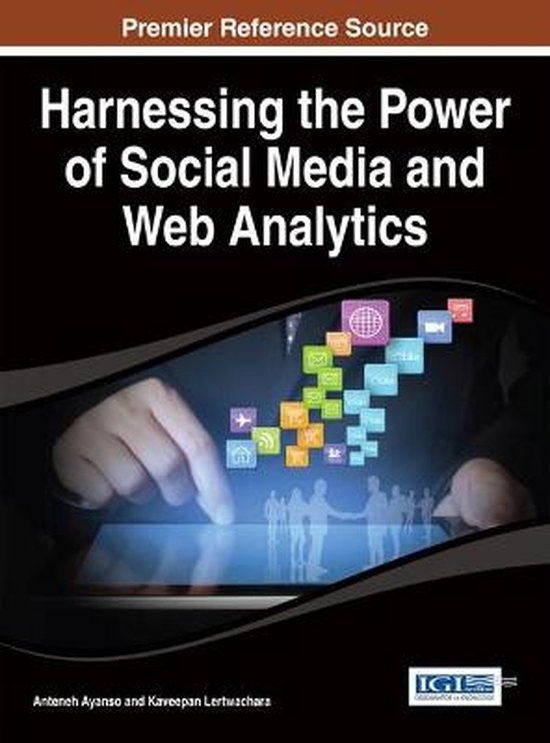 Harnessing the Power of Social Media and Web Analytics | 9781466651944 | Ayanso | Boeken | bol.com