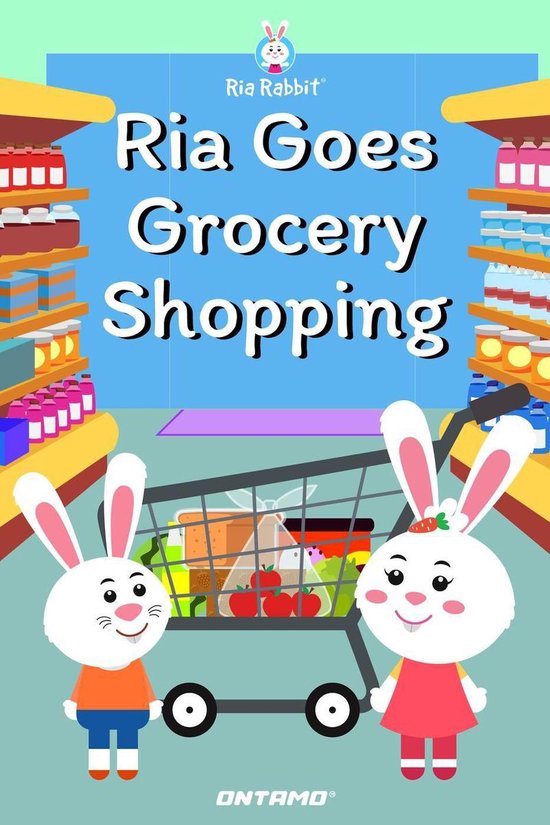 Ria Rabbit 7 - Ria Goes Grocery Shopping (ebook), Prashant Pinge ...