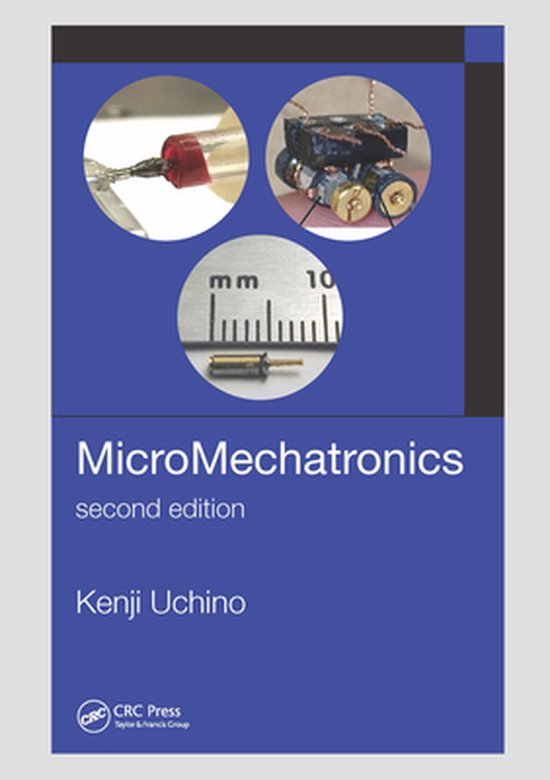 MicroMechatronics, Second Edition | 9781032240695 | Kenji Uchino | Boeken | bol.com