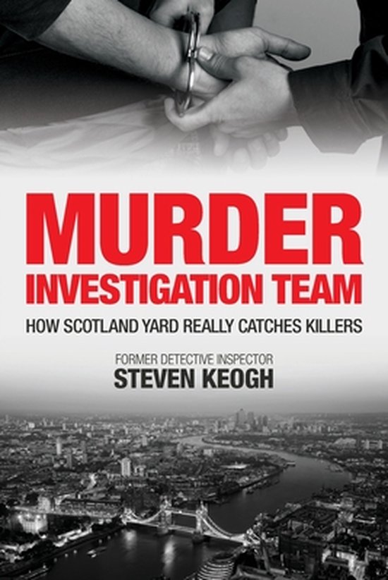 Murder Investigation Team, Steven Keogh | 9781739839901 | Boeken | bol.com