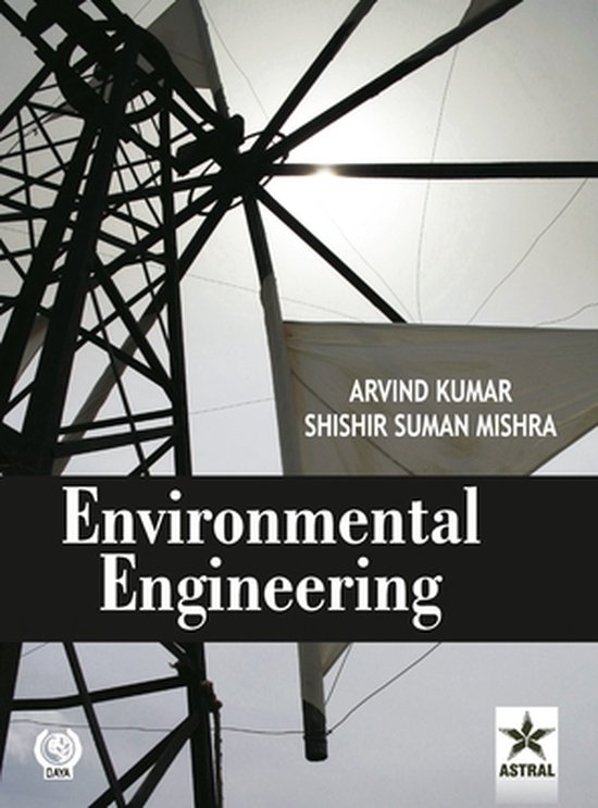 Environmental Engineering, Dr Arvind Kumar | 9789351240259 | Boeken ...