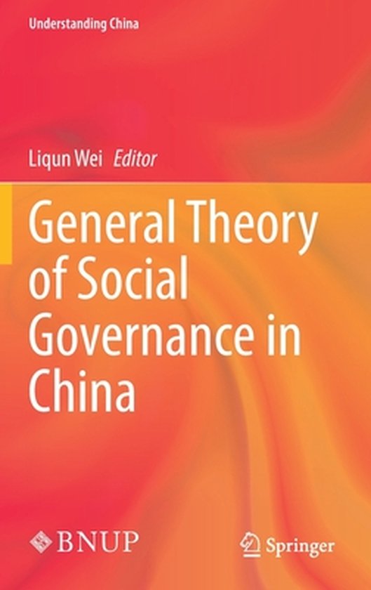Understanding China- General Theory of Social Governance in China ...