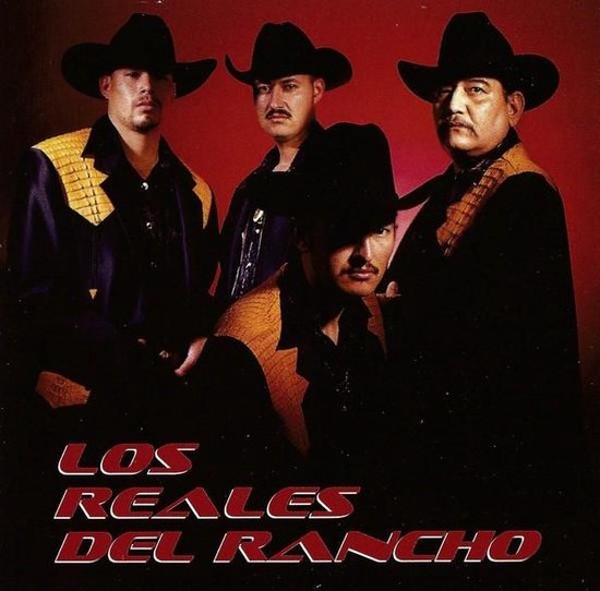 Los Reales Del Rancho - Reales Del Rancho, Los (CD), Los Reales Del ...