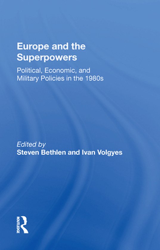 Europe And The Superpowers (ebook) | 9780429716690 | Boeken | bol.com