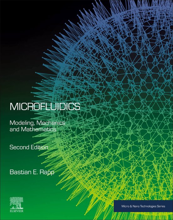 Micro and Nano Technologies - Microfluidics (ebook), Bastian E. Rapp | 9780128240236 |... | bol.com