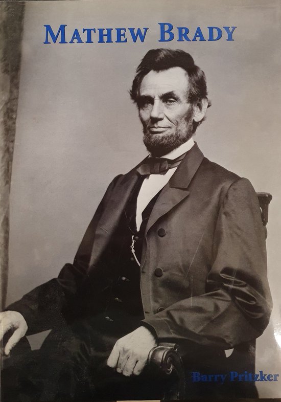 Mathew Brady, Barry Pritzker | 9781572153424 | Boeken | bol.com