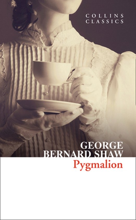 Collins Classics- Pygmalion, George Bernard Shaw | 9780008480066 ...