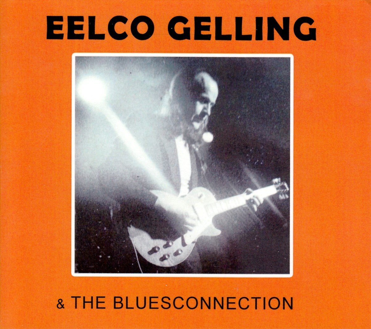 Eelco Gelling - The Bluesconnection (CD), Eelco Gelling | CD (album ...