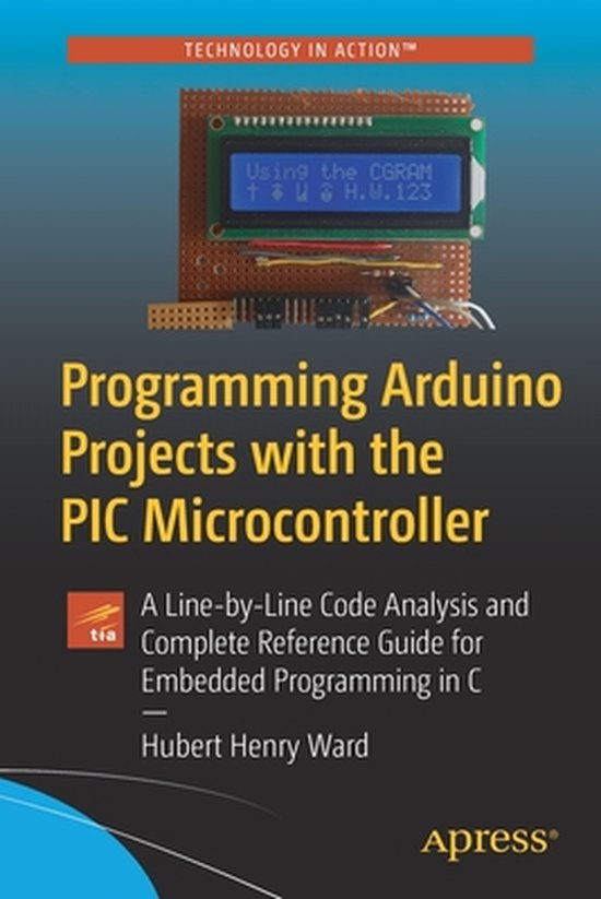 Programming Arduino Projects with the PIC Microcontroller ...