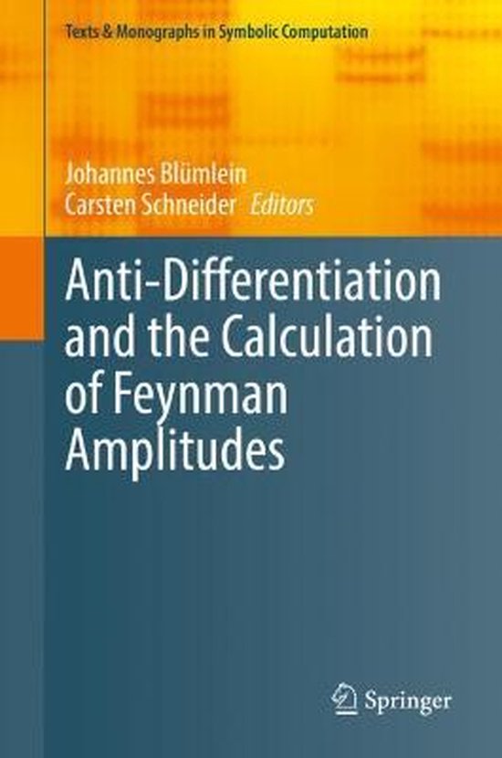 Texts & Monographs in Symbolic Computation- Anti-Differentiation and the Calculation... | bol