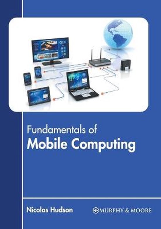 Fundamentals of Mobile Computing | 9781639872497 | Boeken | bol.com
