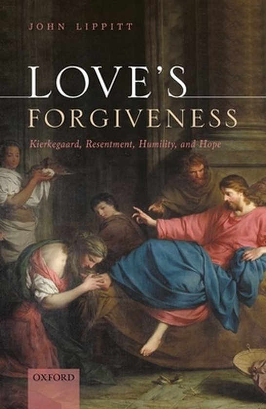 Love's Forgiveness, John Lippitt | 9780198861836 | Boeken | bol