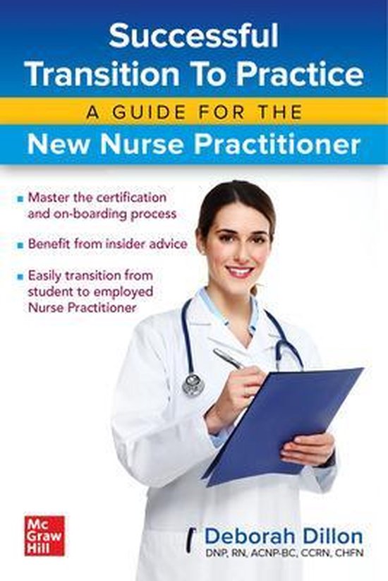 Successful Transition to Practice: A Guide for the New Nurse ...