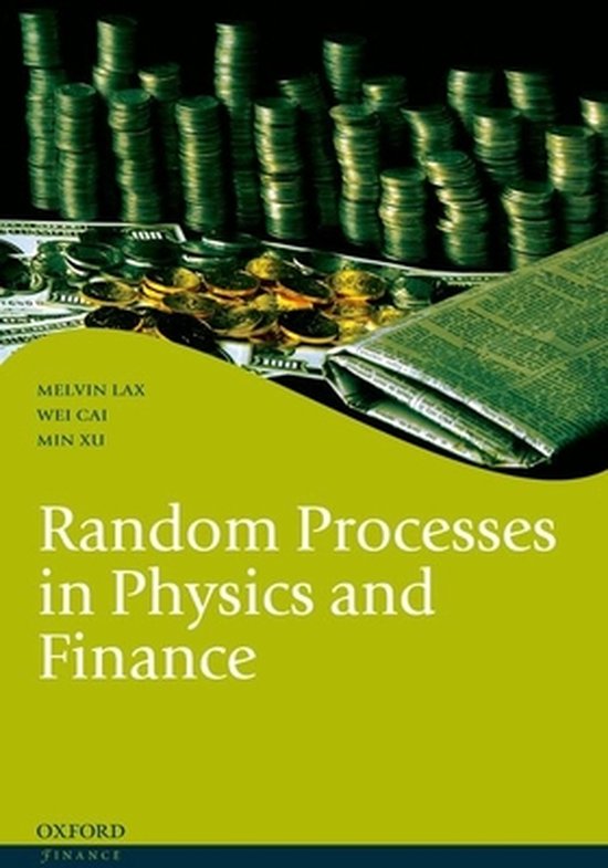 Random Processes In Physics And Finance | 9780199673803 | Melvin J. Lax ...